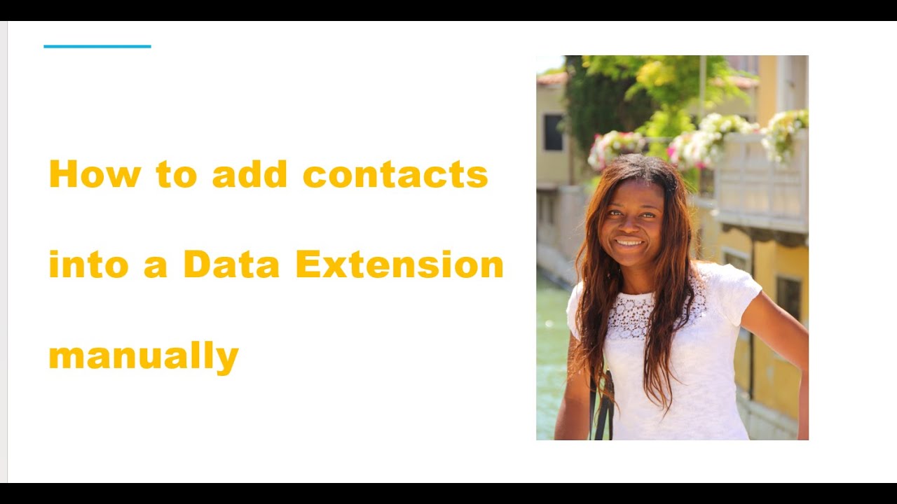 How to add contacts manually in a Data extension – Cornelia Eyraud
