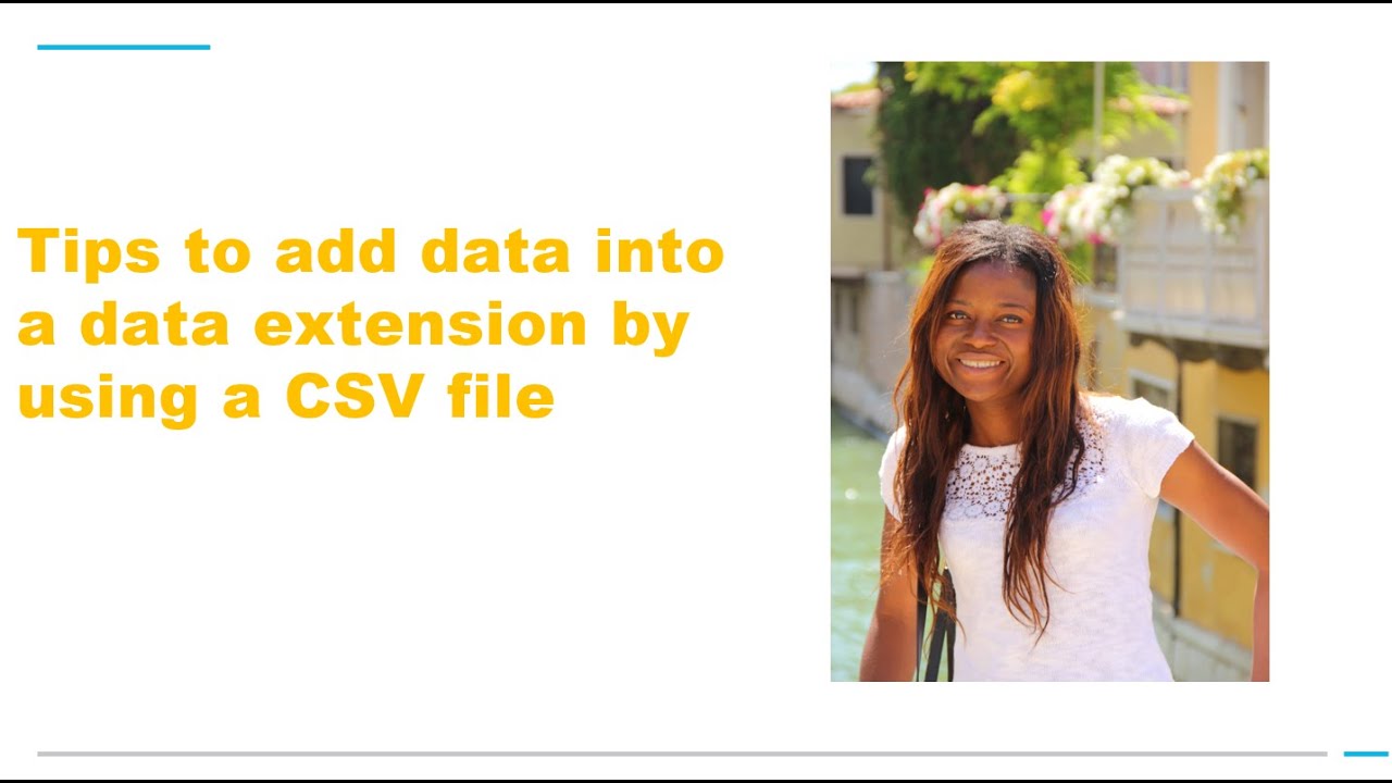 Tips To Add Data Into A Data Extension By Using A Csv File Cornelia Eyraud